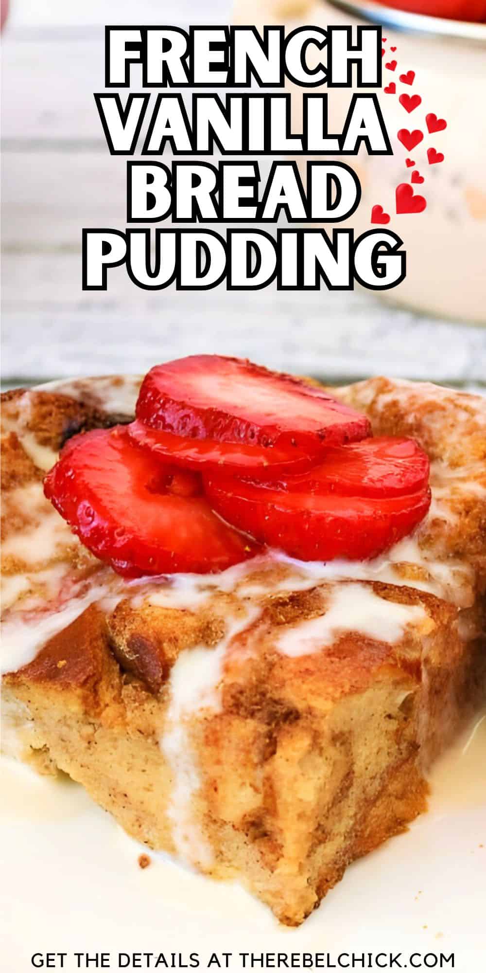 French Vanilla Bread Pudding - The Rebel Chick
