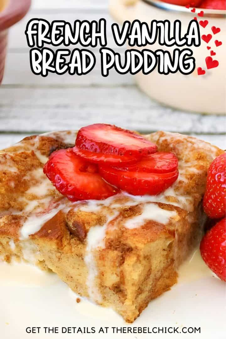 French Vanilla Bread Pudding - The Rebel Chick