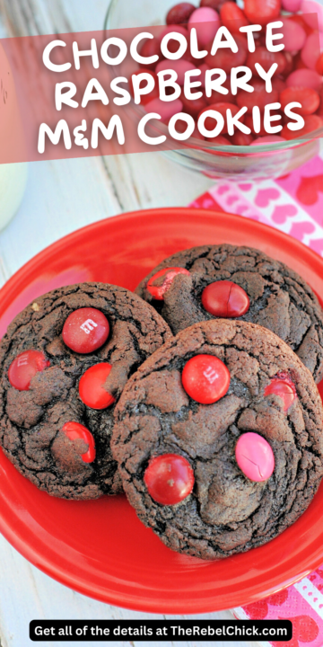 Chocolate Raspberry M&M Cookies - The Rebel Chick