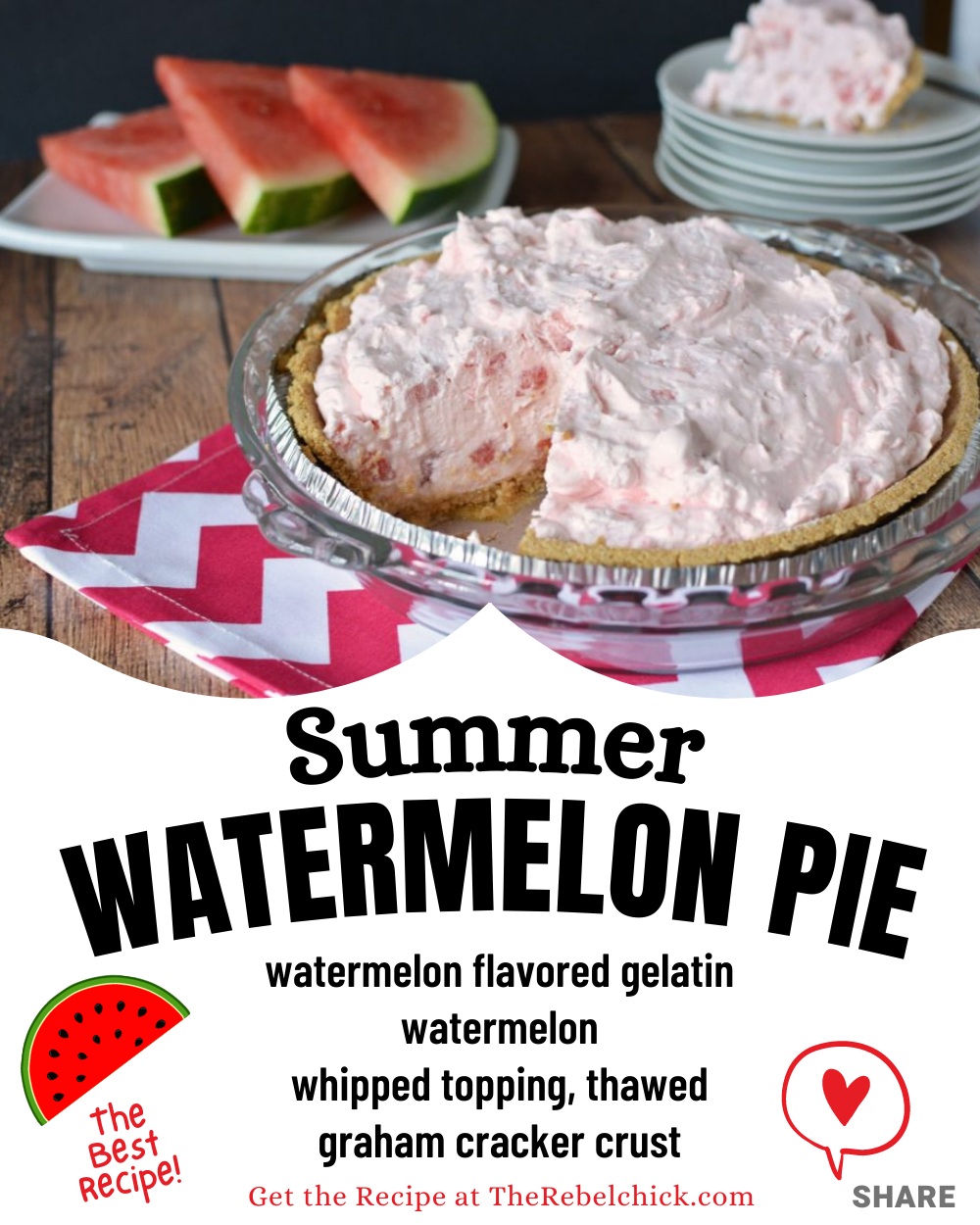 Watermelon Pie Recipe - The Rebel Chick