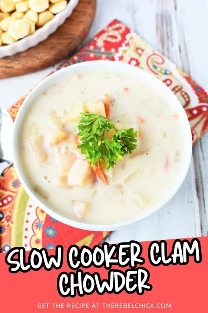 Slow Cooker Clam Chowder - The Rebel Chick