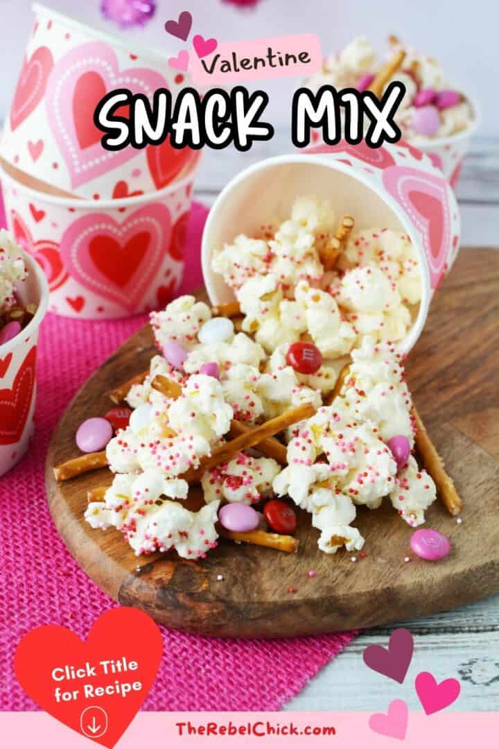 Valentine's Day Snack Mix - The Rebel Chick