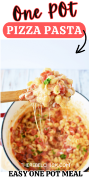 One Pot Pizza Pasta - The Rebel Chick