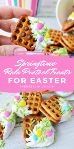 Springtime Easter Rolo Pretzels Dessert Recipe - The Rebel Chick