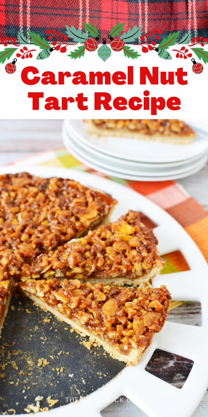 Caramel Nut Tart Recipe - The Rebel Chick