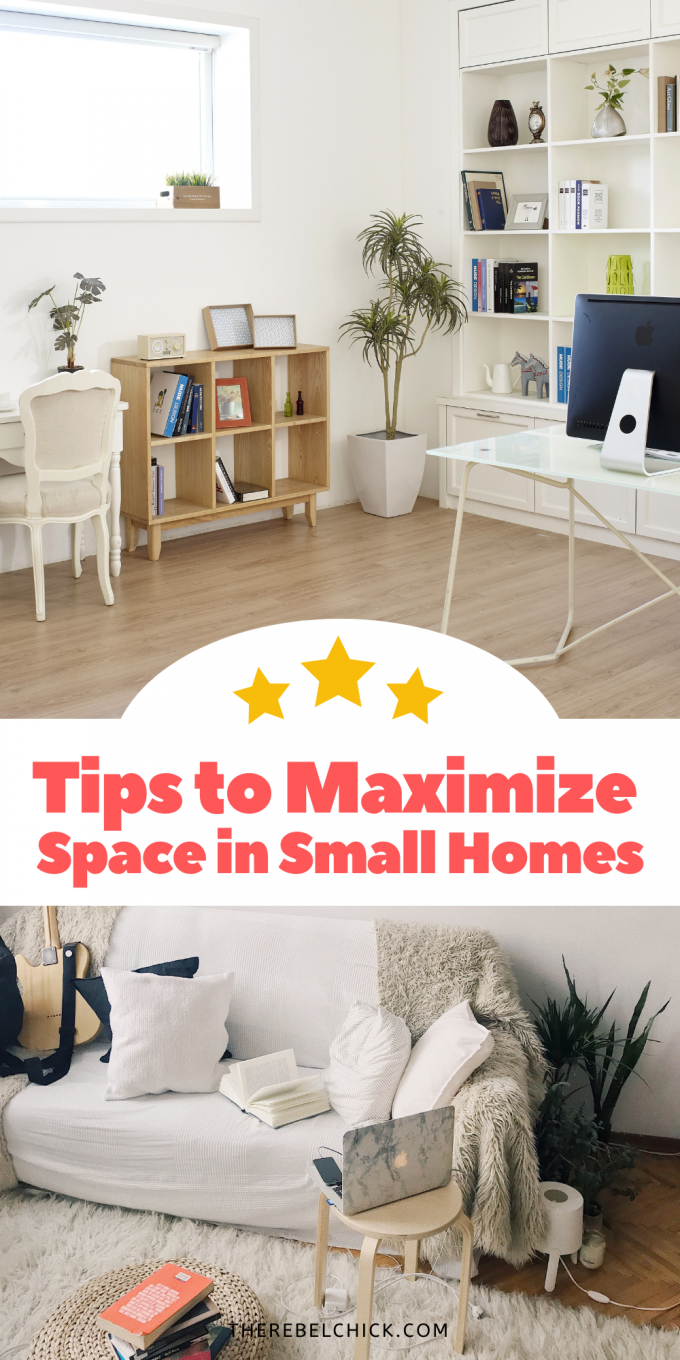Check out these top Tips to Maximize Space in Small Homes - The Rebel Chick