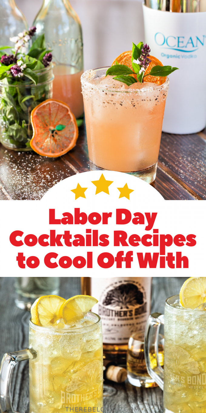 Labor Day Cocktails Recipes to Cool Off With - The Rebel Chick