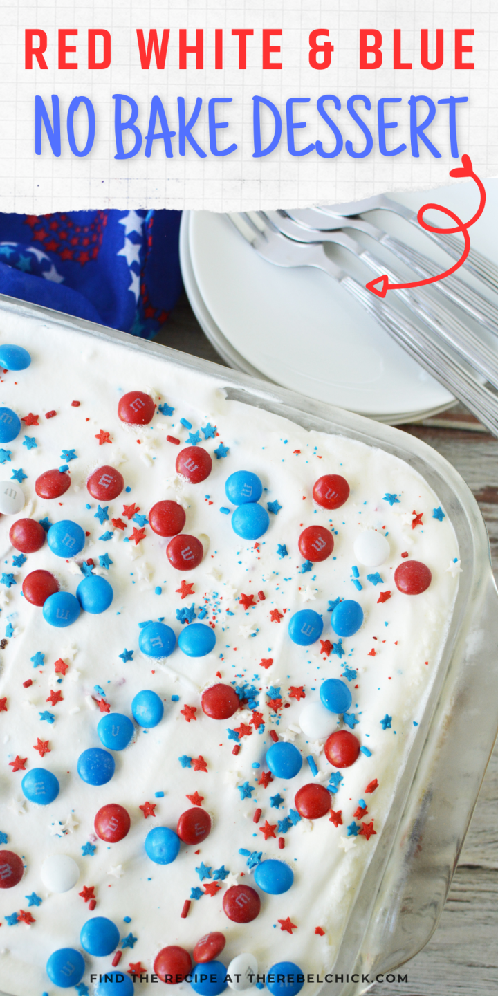 Red White & Blue No Bake Dessert Recipe - The Rebel Chick