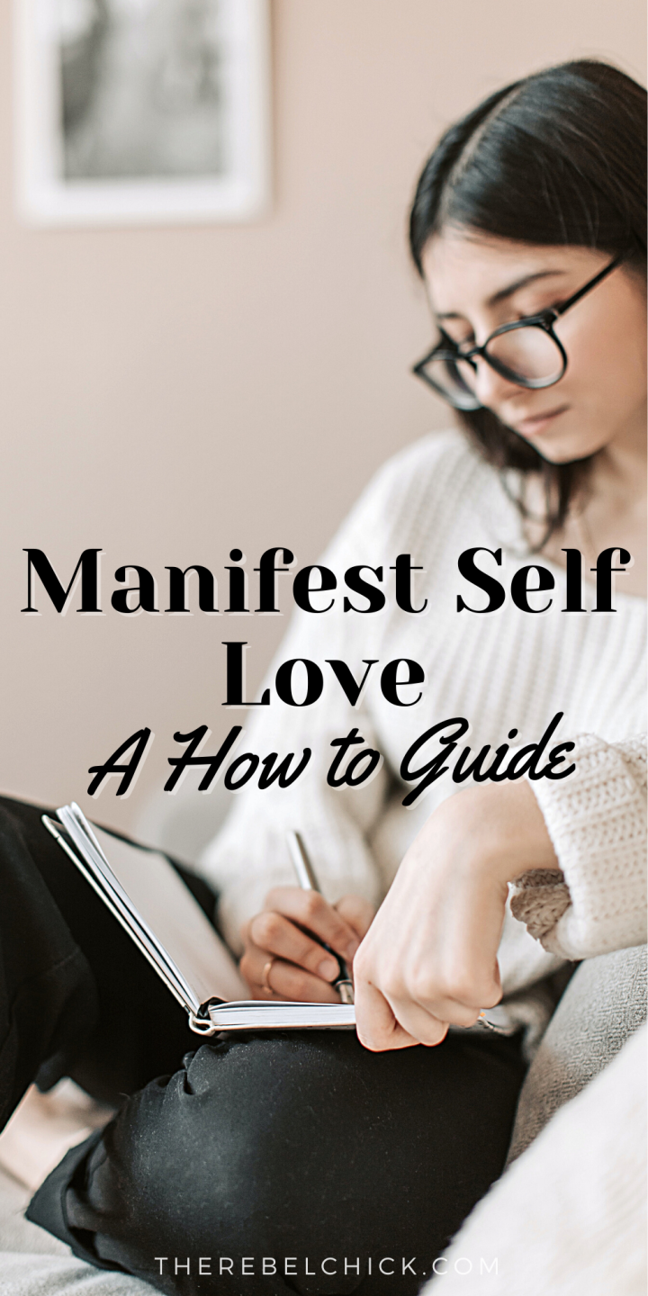 Manifest Self Love - The Rebel Chick