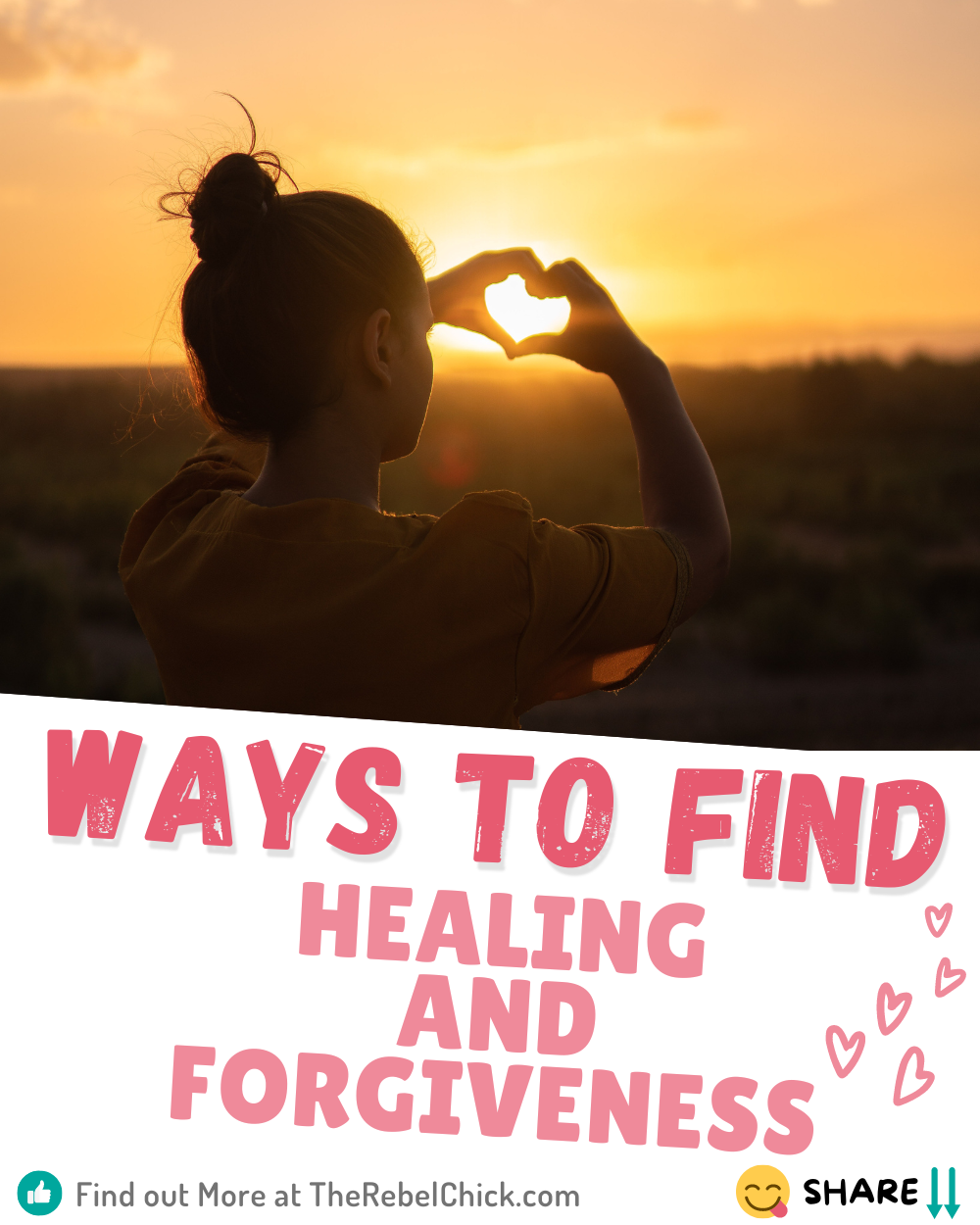 Healing And Forgiveness - The Rebel Chick