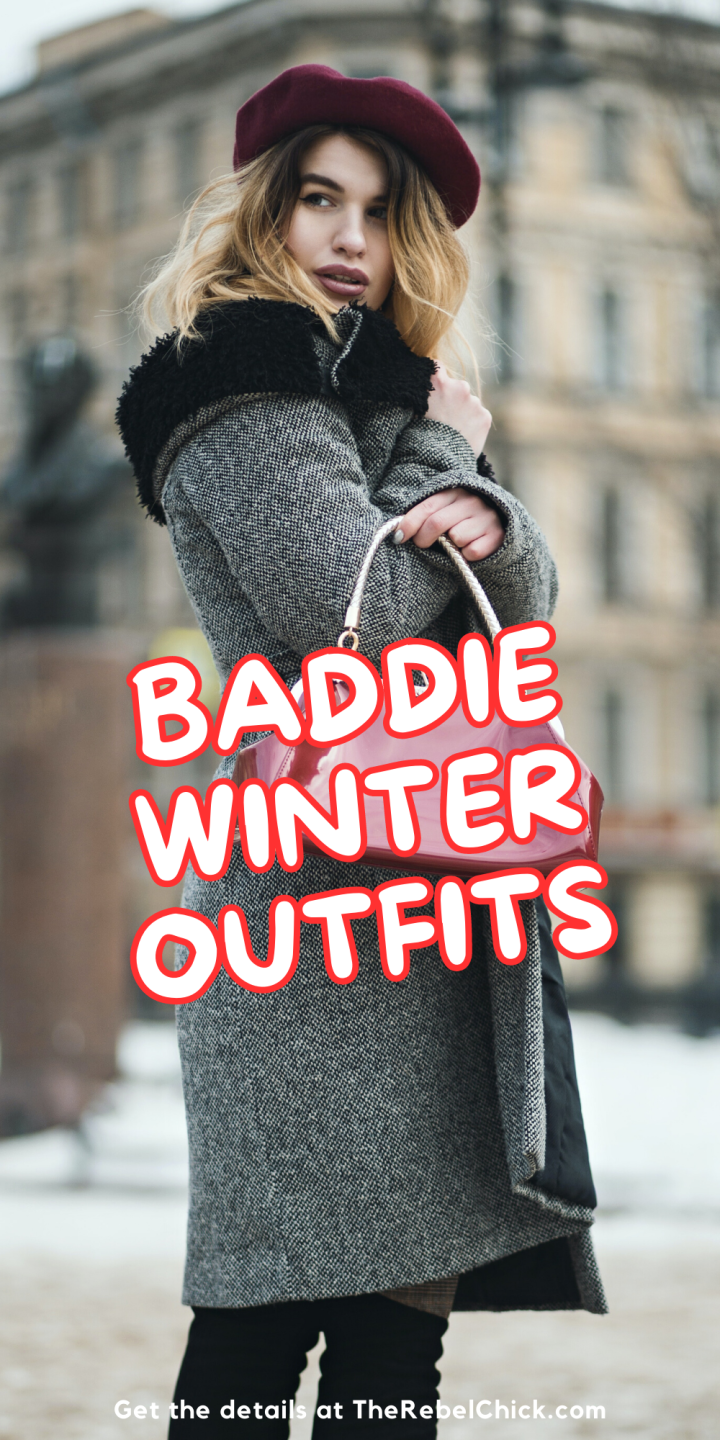 Baddie Winter Outfits - The Rebel Chick