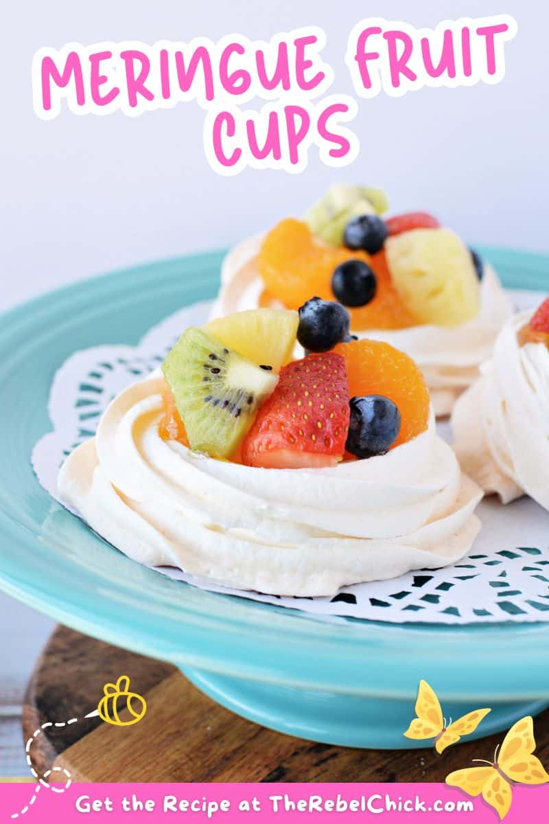 Meringue Fruit Cups- The Rebel Chick