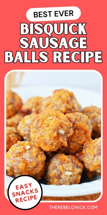 Bisquick Sausage Balls Recipe - The Rebel Chick