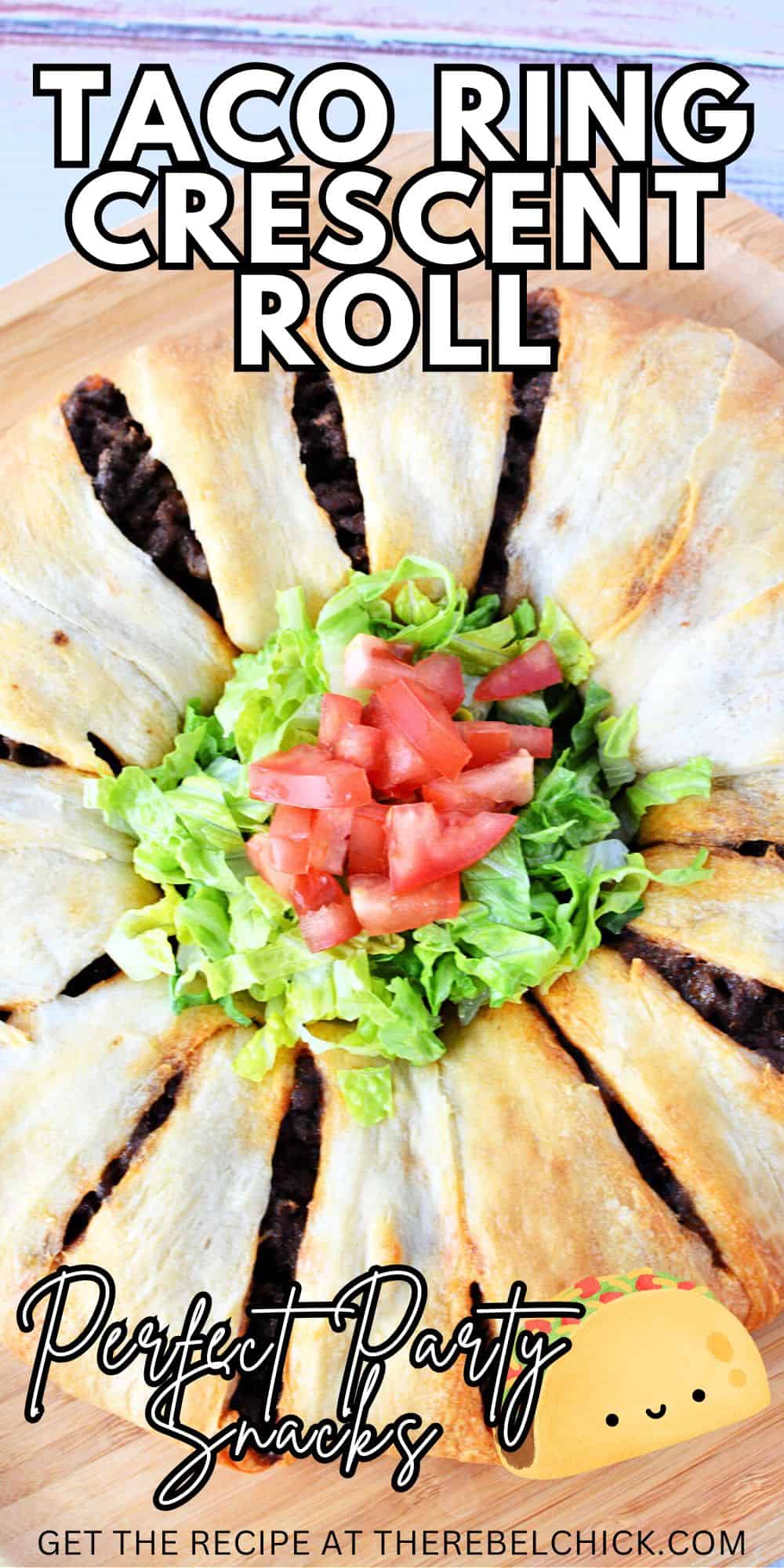 Taco Ring Crescent Roll - The Rebel Chick