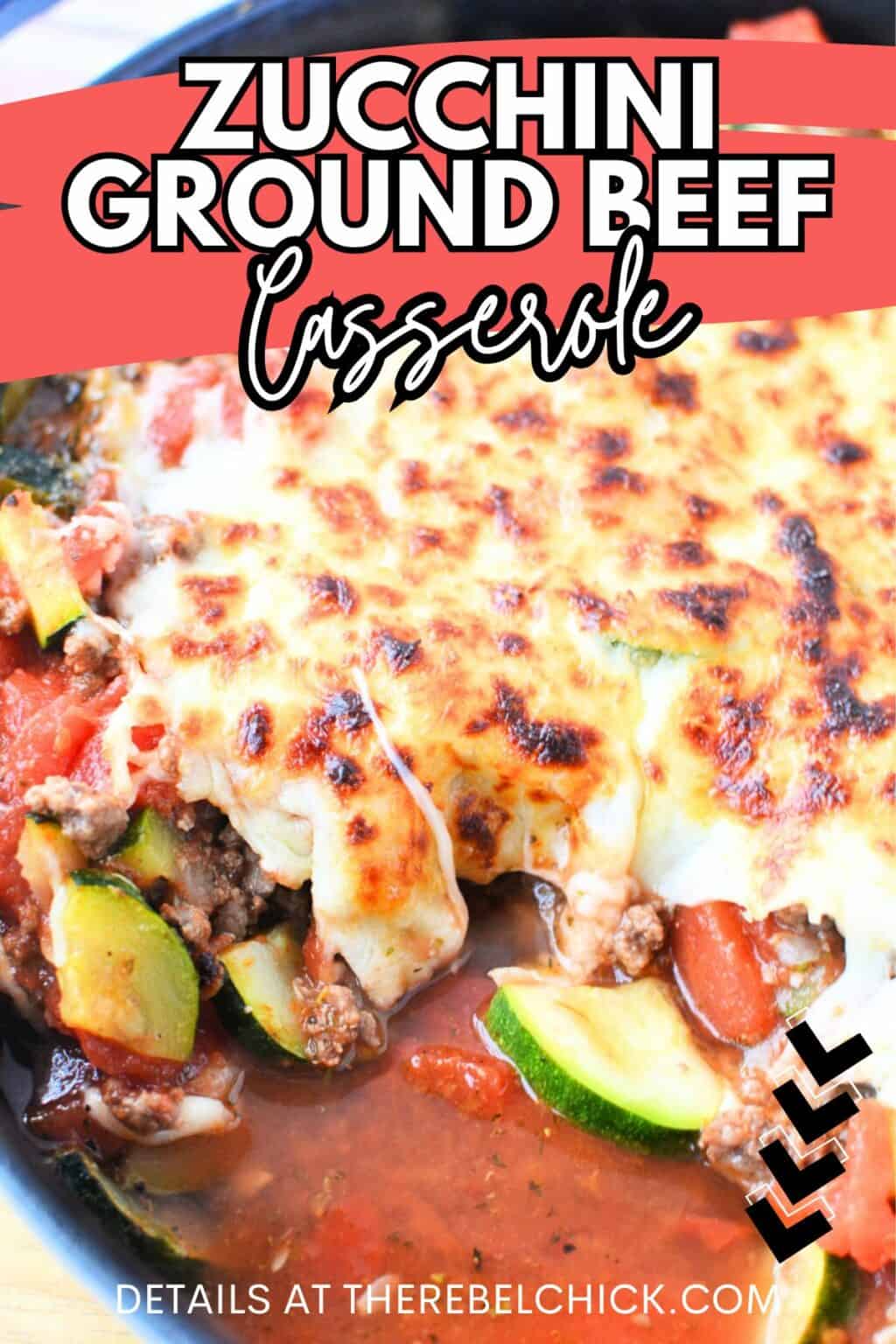 Zucchini and Ground Beef Casserole - The Rebel Chick